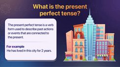 Present perfect tense: How to use it correctly in English grammar